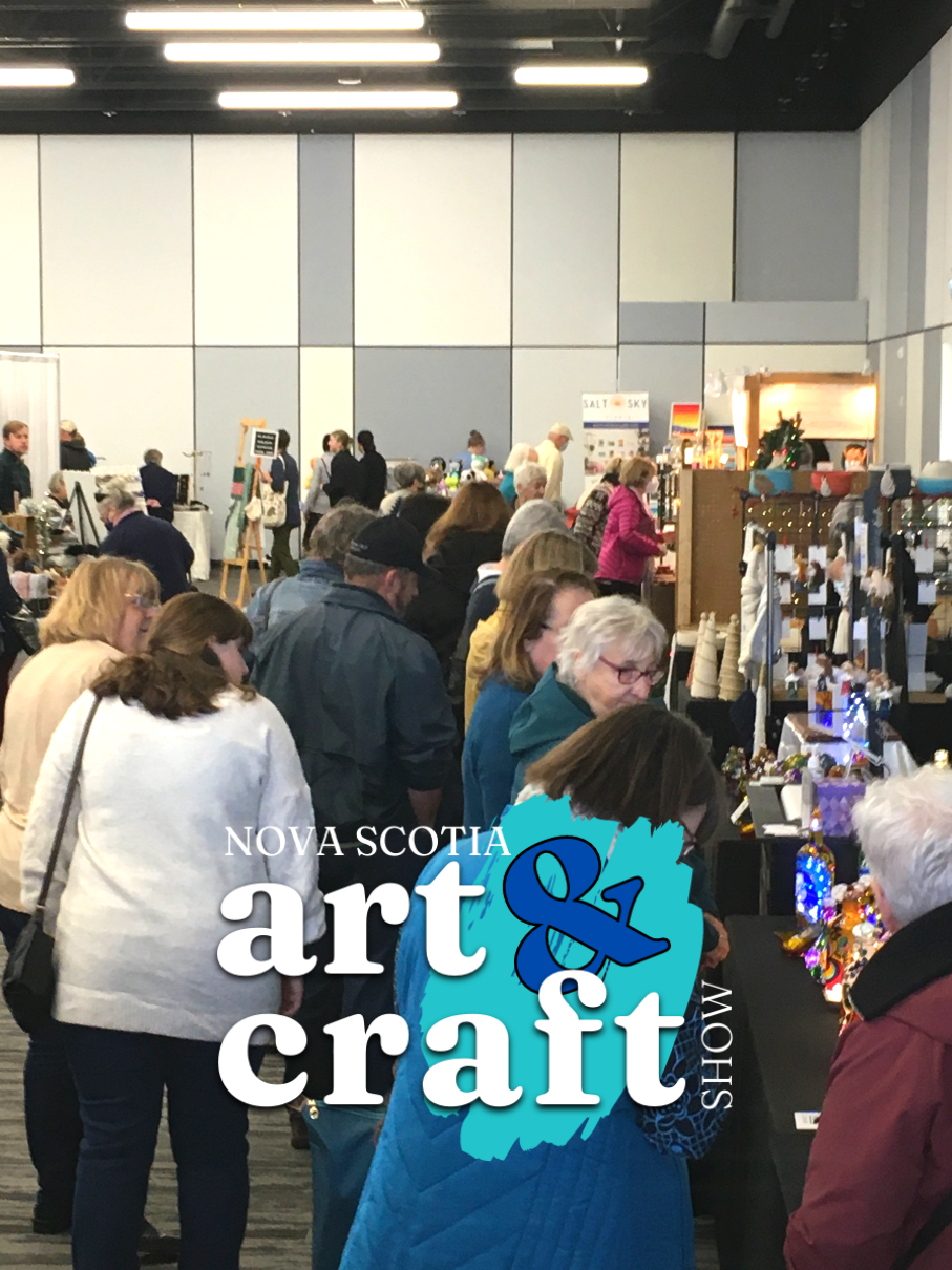 Nova Scotia Art and Craft Show - Nova Scotia Art & Craft Show Society ...